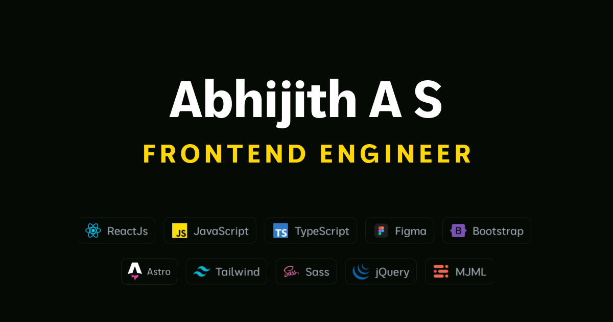 Abhijith A S | Frontend Engineer